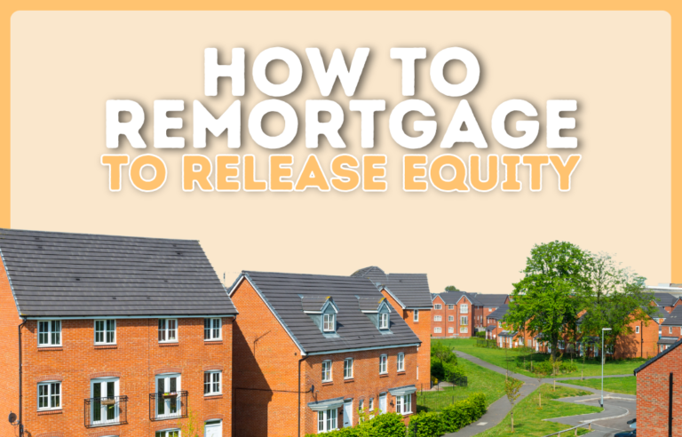 How to remortgage to release equity - UK Mortgage Centre